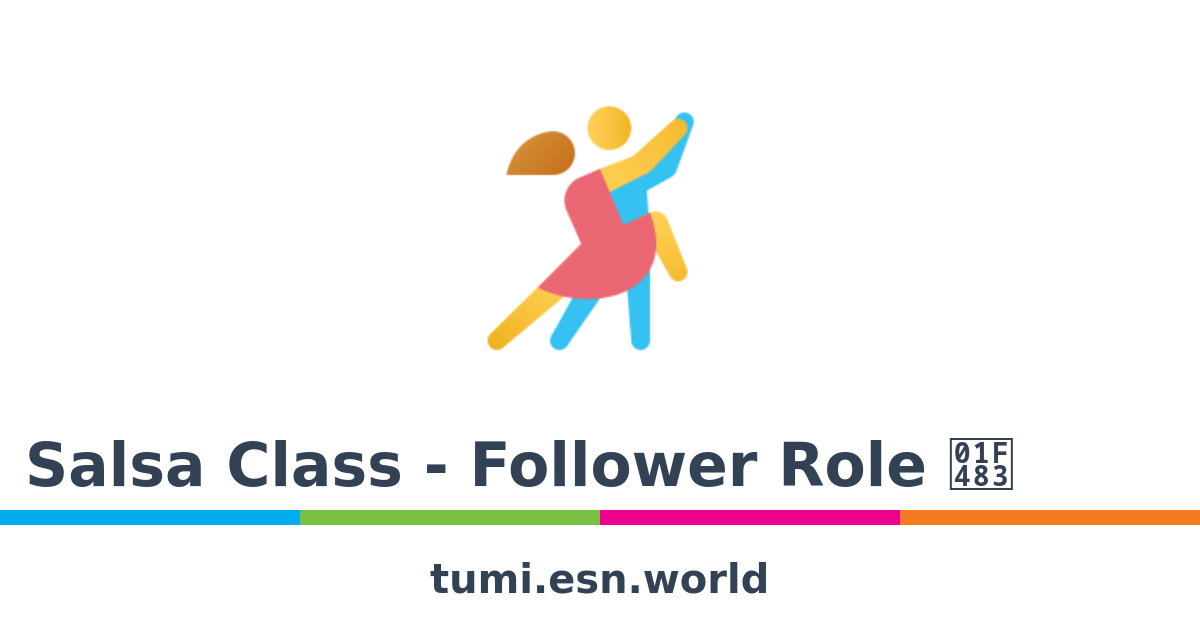Salsa Class - Follower Role 💃 - ESN TUMi e.V.